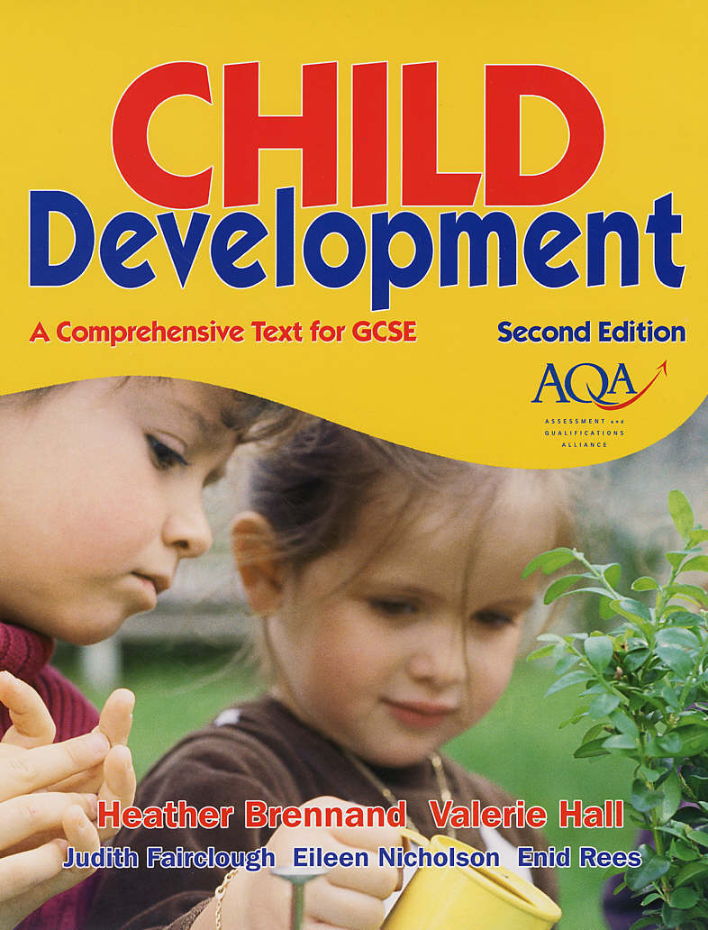 Child Development : A Comprehensive Text for GCSE (2nd ed)