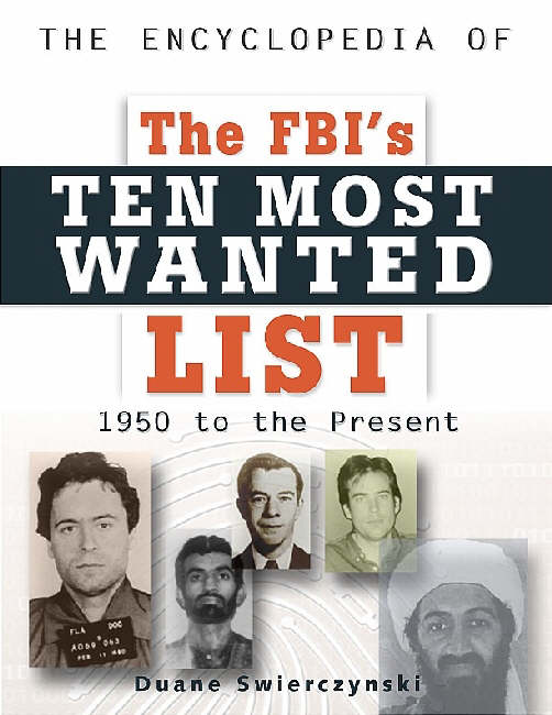 The Encyclopedia of the FBI's Ten Most Wanted List by Swierczynski ...