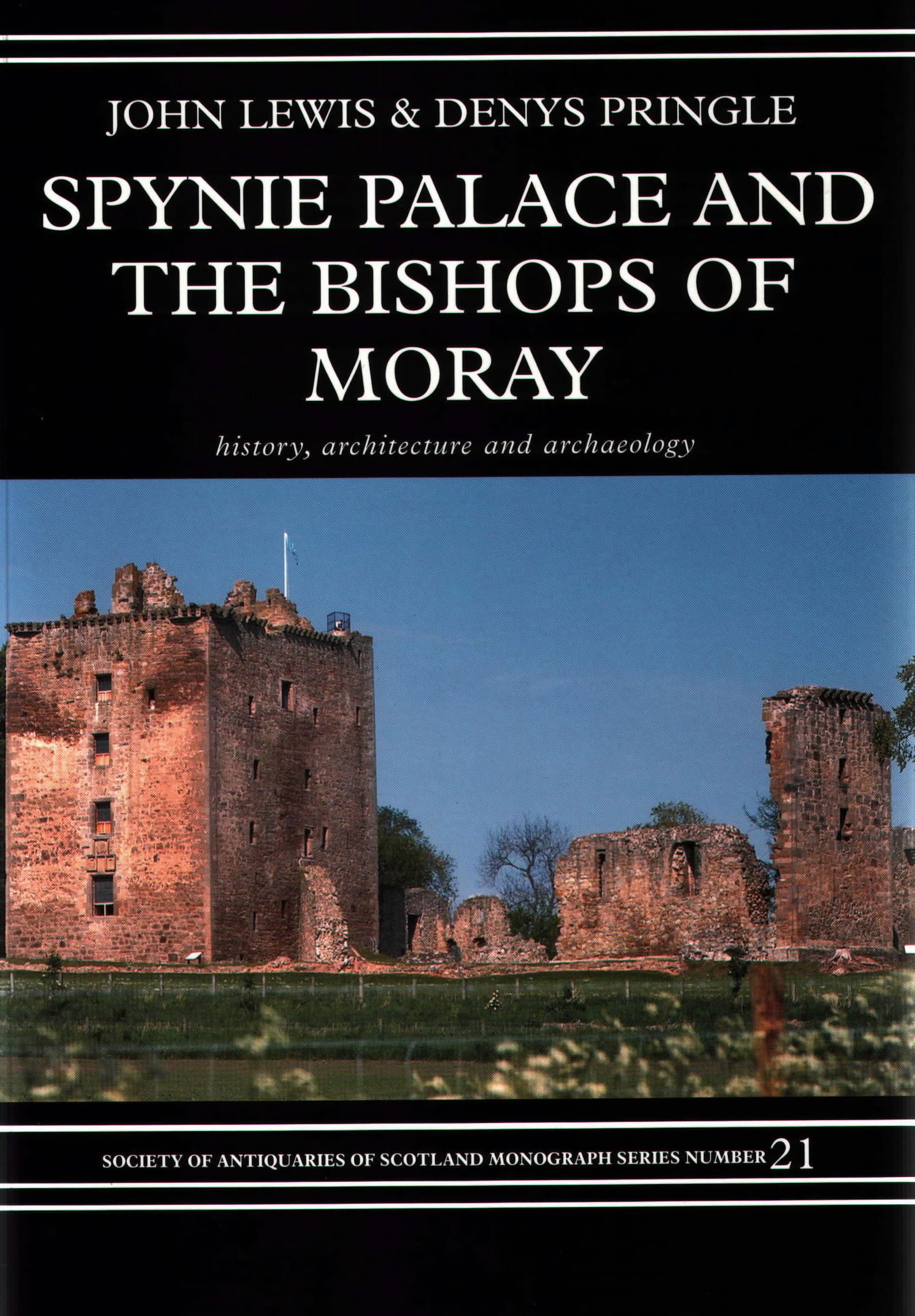 Spynie Palace and the Bishops of Moray by Ceron-Cerrasco, Ruby ...