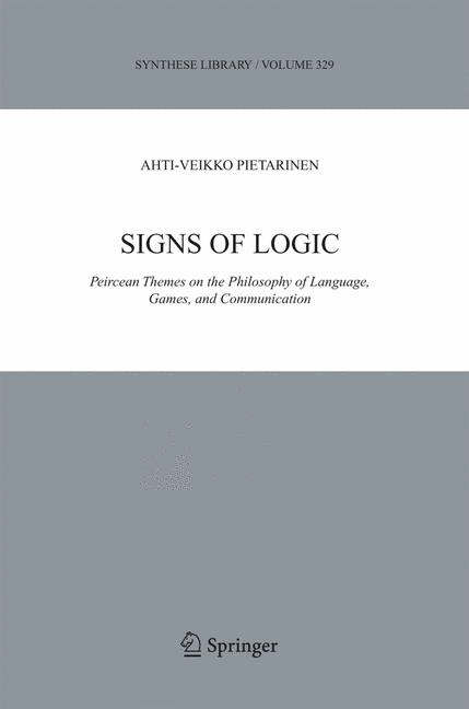 Signs of Logic by Pietarinen, Ahti-Veikko (9781402037283) | Browns Books