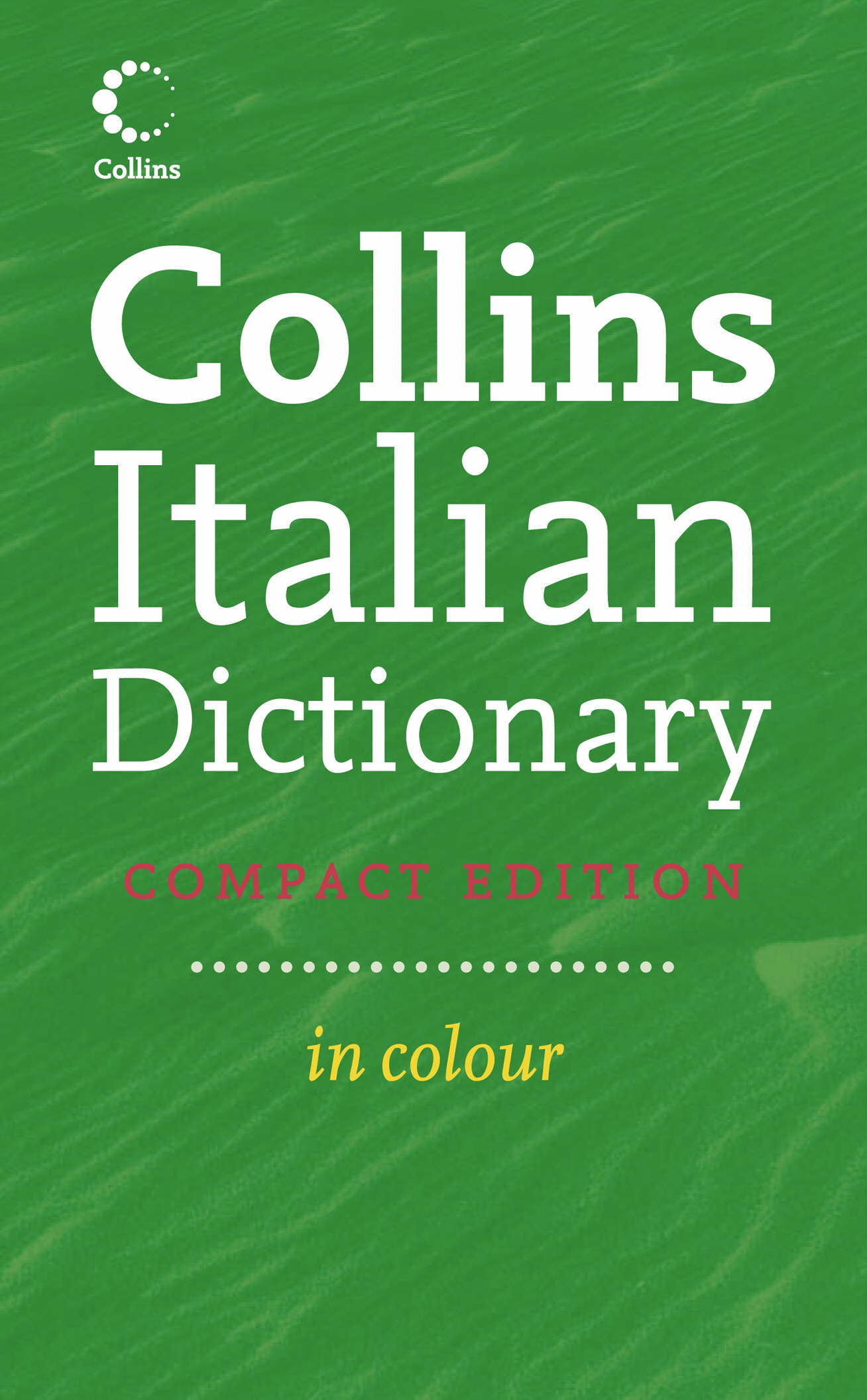 Collins compact Italian dictionary (9780007231447) | BrownsBfS