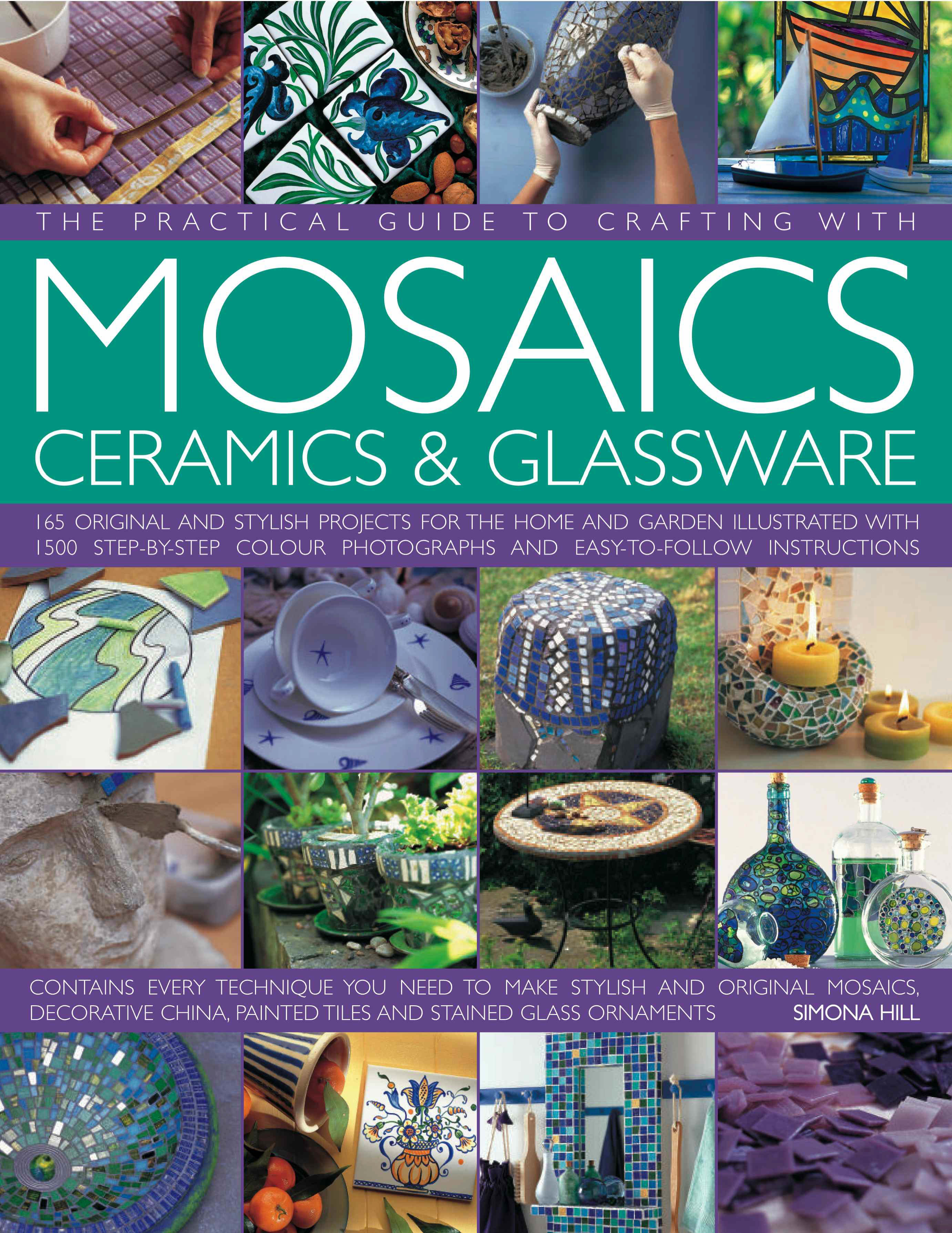 The Practical Guide to Crafting with Mosaics, Ceramics and Glassware by ...