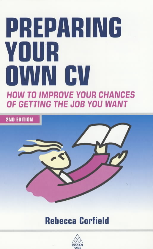 Preparing Your Own CV by Corfield, Rebecca (9780749428525) | Browns Books