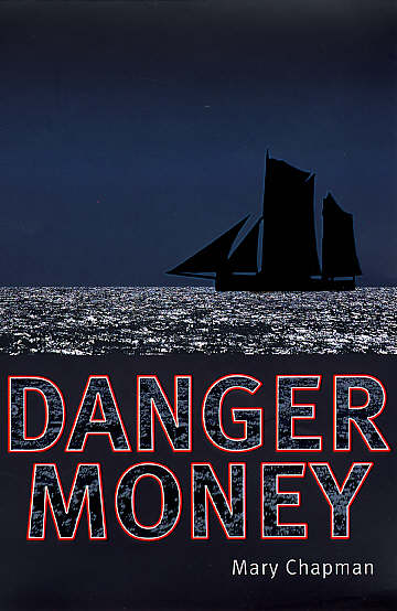Danger money by Chapman, Mary (9780237532024) | BrownsBfS