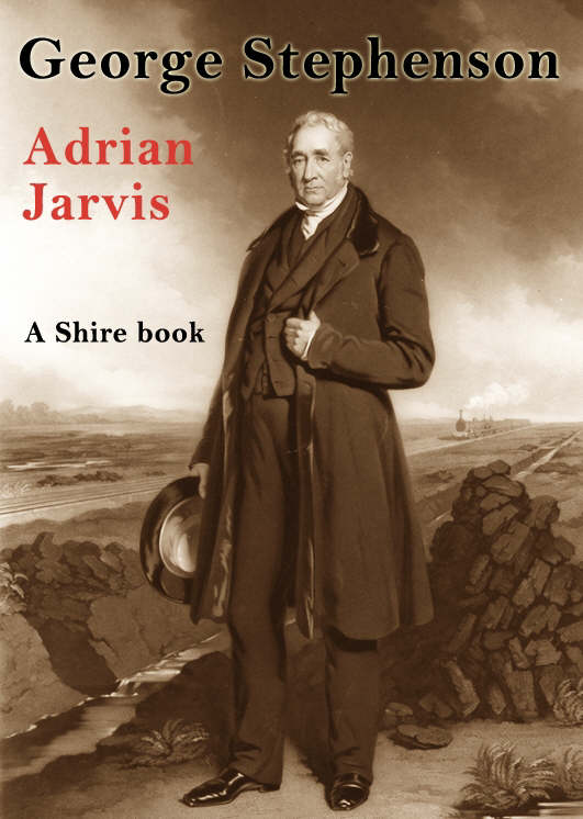 George Stephenson by Jarvis, Adrian (9780747806059) | Browns Books