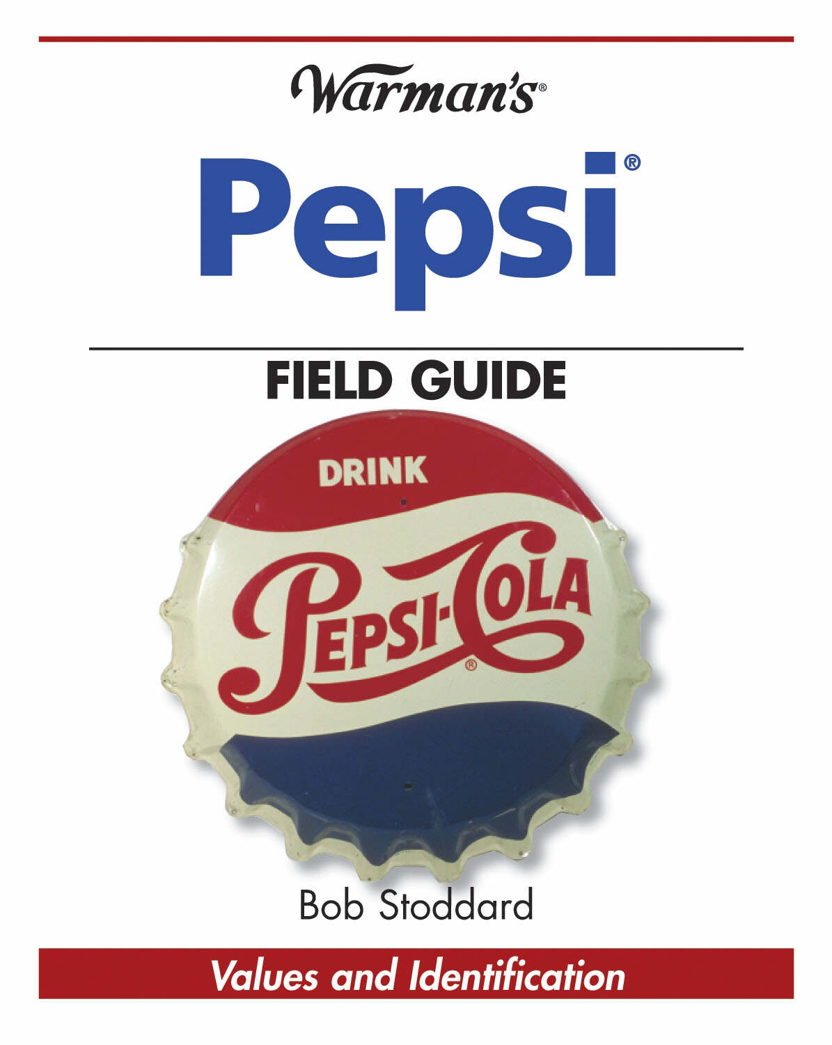"Warman's" Pepsi Field Guide by Stoddard, Bob (9780896894068) | Browns ...