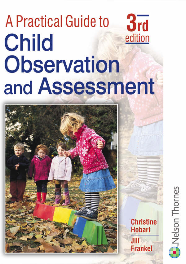 A Practical Guide to Child Observation and Assessment by Frankel, Jill ...