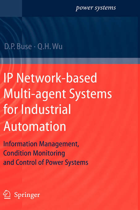 IP Network-based Multi-agent Systems for Industrial Automation by Buse ...
