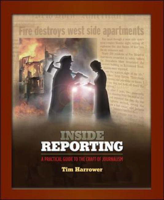 Inside Reporting by Harrower, Tim (9780073526140) | Browns Books