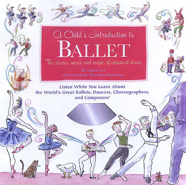 A child's introduction to ballet : the stories, music and magic of ...