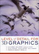 Level of Detail for 3D Graphics by Cohen, Jonathan D. (9781558608382 ...