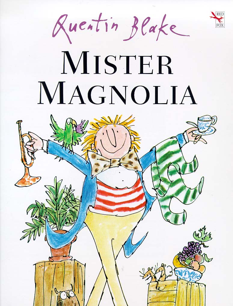 Mister Magnolia by Blake, Quentin (9780099400424) | Browns Books