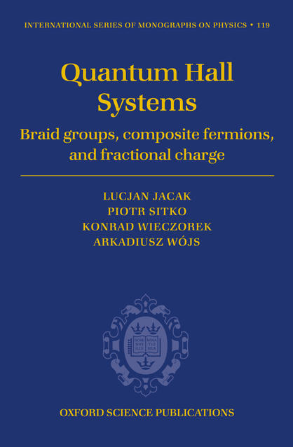 Quantum Hall systems by Jacak, Lucjan (, Institute of Physics, Wroclaw ...