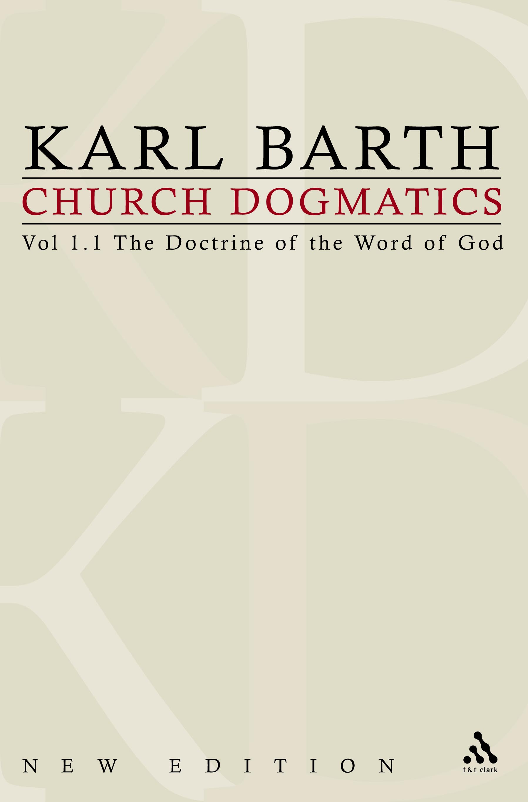 The Doctrine of the Word of God (Prolegomena to Church Dogmatics) by ...