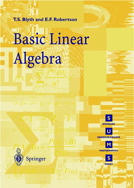Basic Linear Algebra by Blyth, T. S. (9783540761228) | Browns Books
