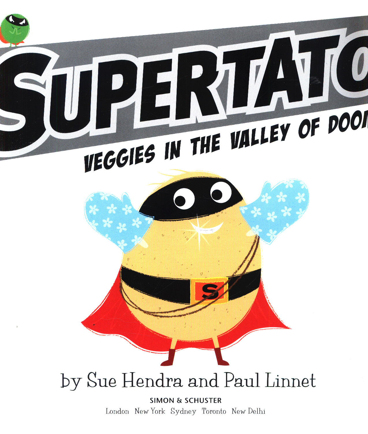 Supertato Veggies in the Valley of Doom by Hendra, Sue (9781471171703 ...