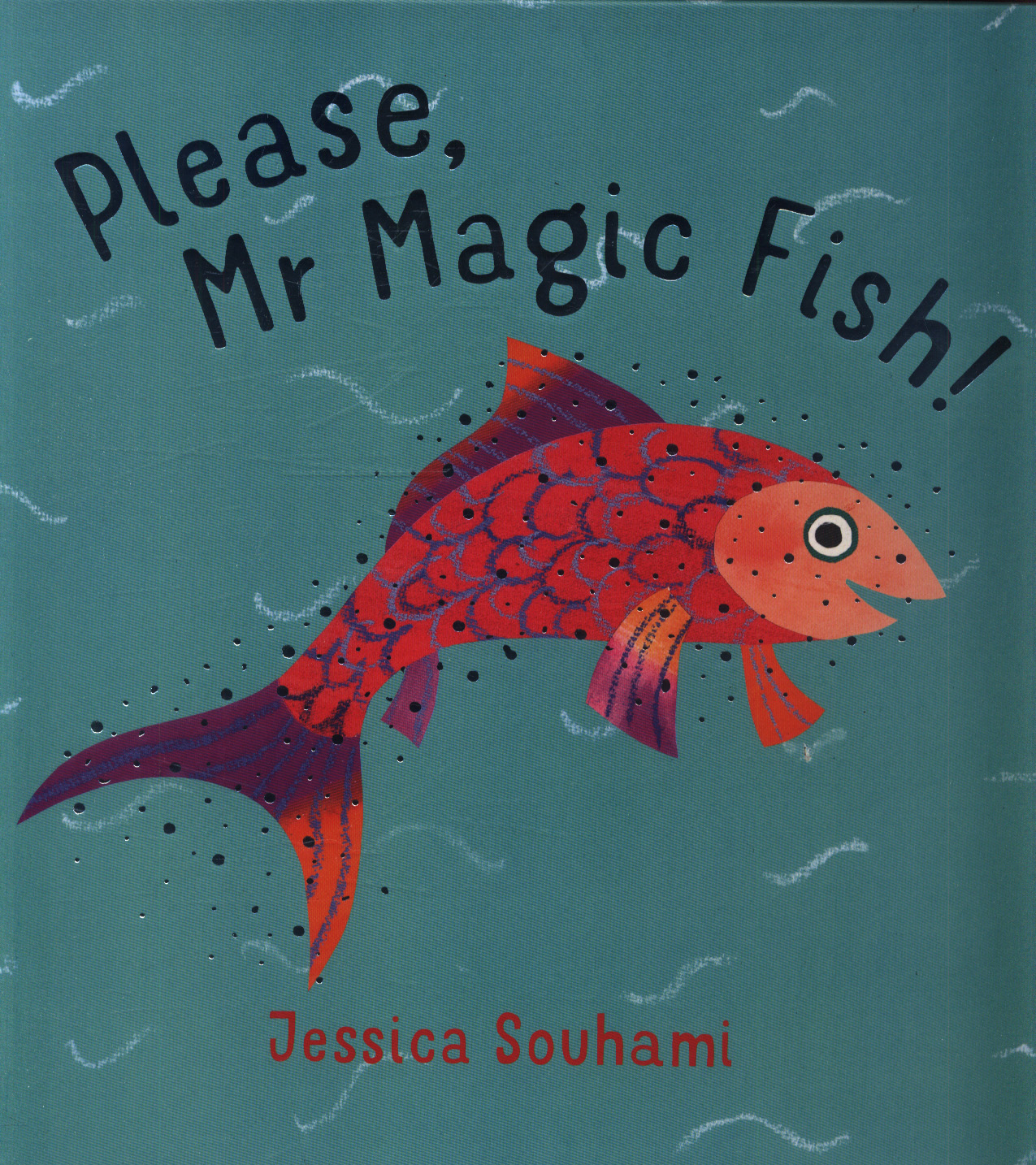 Please, Mr Magic Fish! by Souhami, Jessica (9781910959183) | BrownsBfS