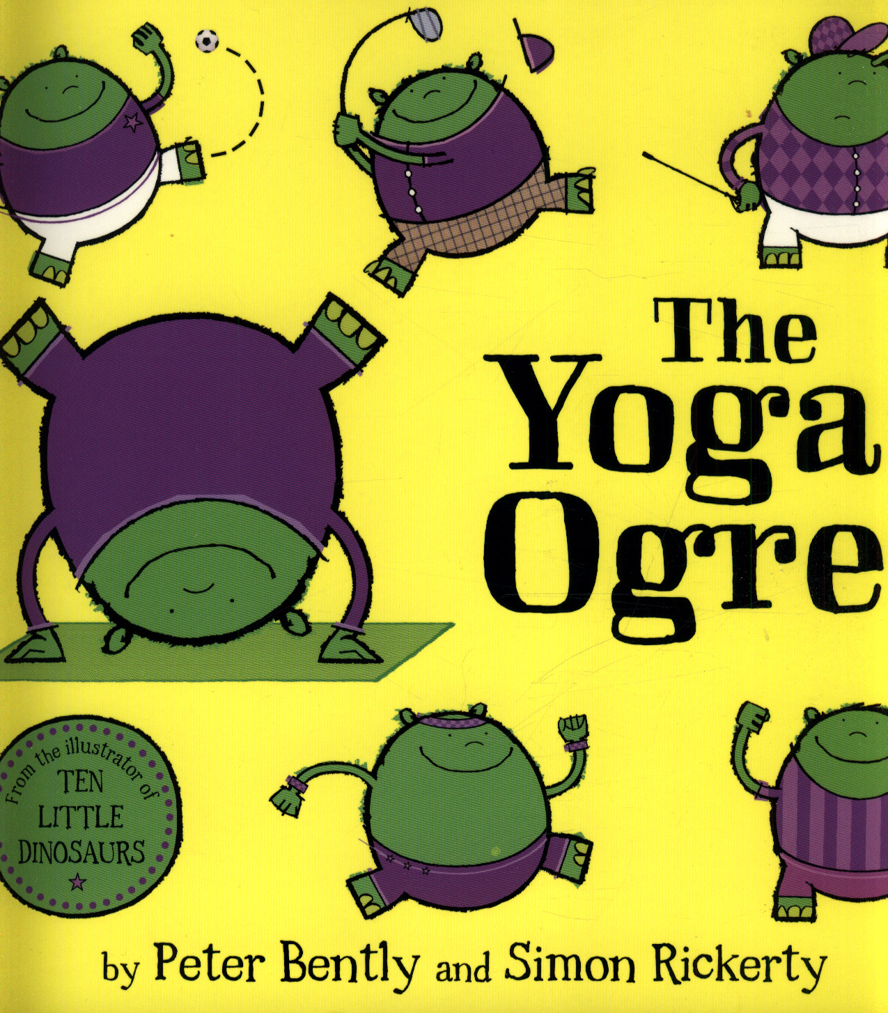 The Yoga Ogre by Bently, Peter (9781471176463) | Browns Books