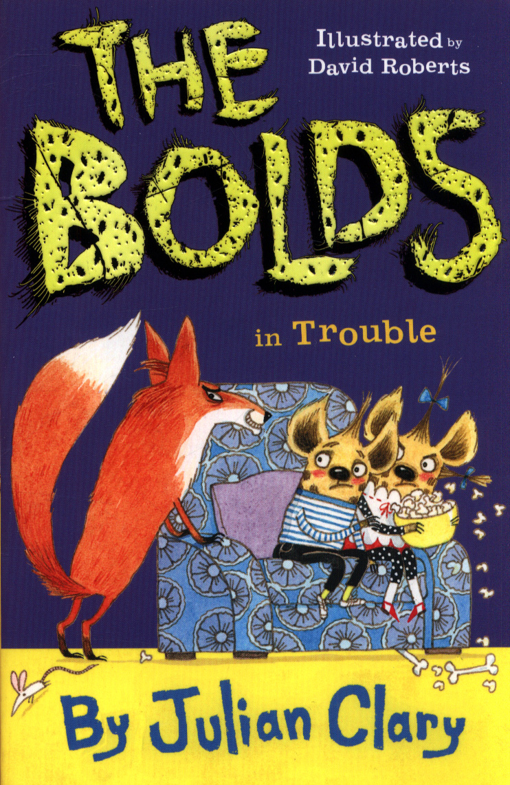 The Bolds in Trouble by Clary, Julian (9781783447299) | Browns Books