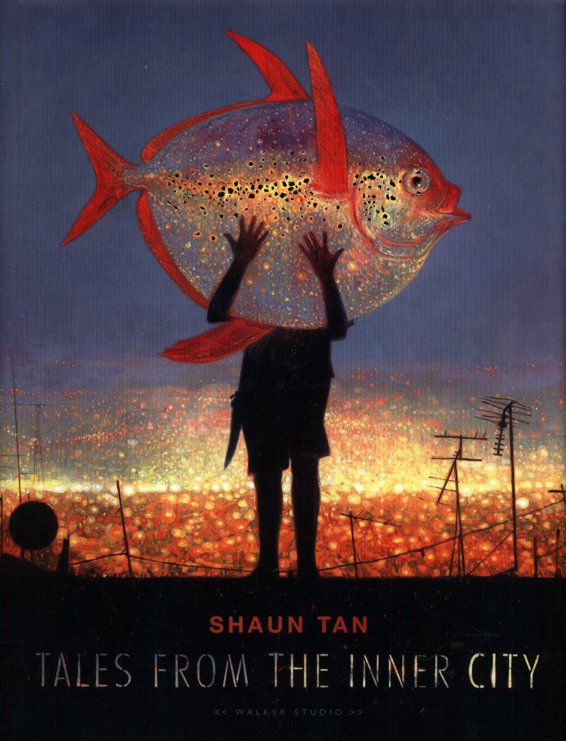 Tales from the inner city by TAN, SHAUN (9781406383843) | BrownsBfS