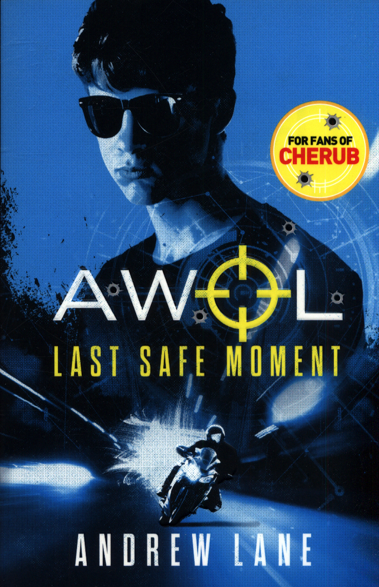AWOL 2: Last Safe Moment by Lane, Andrew (9781848126657) | Browns Books