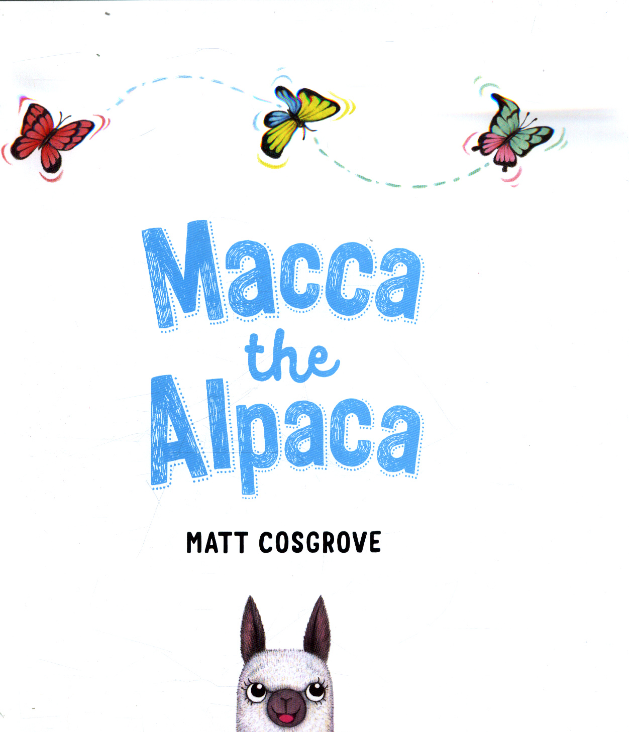 Macca the alpaca by Cosgrove, Matt (9781407193618) | BrownsBfS