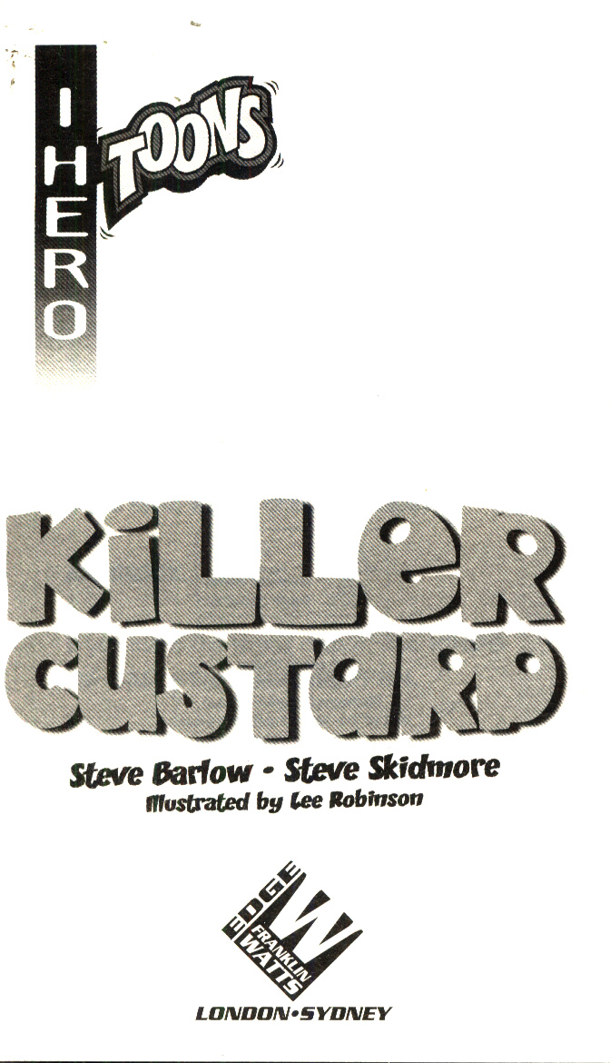 EDGE: I HERO: Toons: Killer Custard by Barlow, Steve (9781445159300 ...