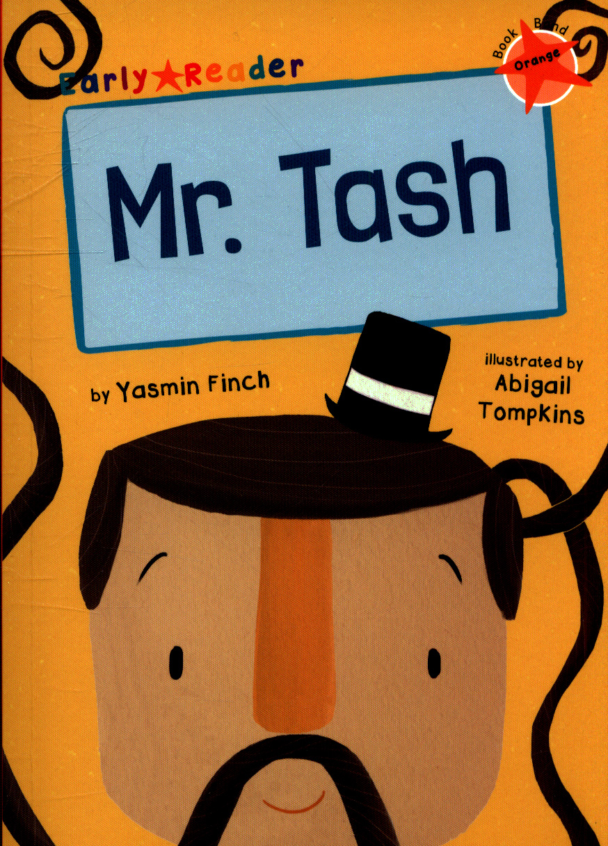 Mr Tash by FINCH, YASMIN (9781848863880) | Browns Books