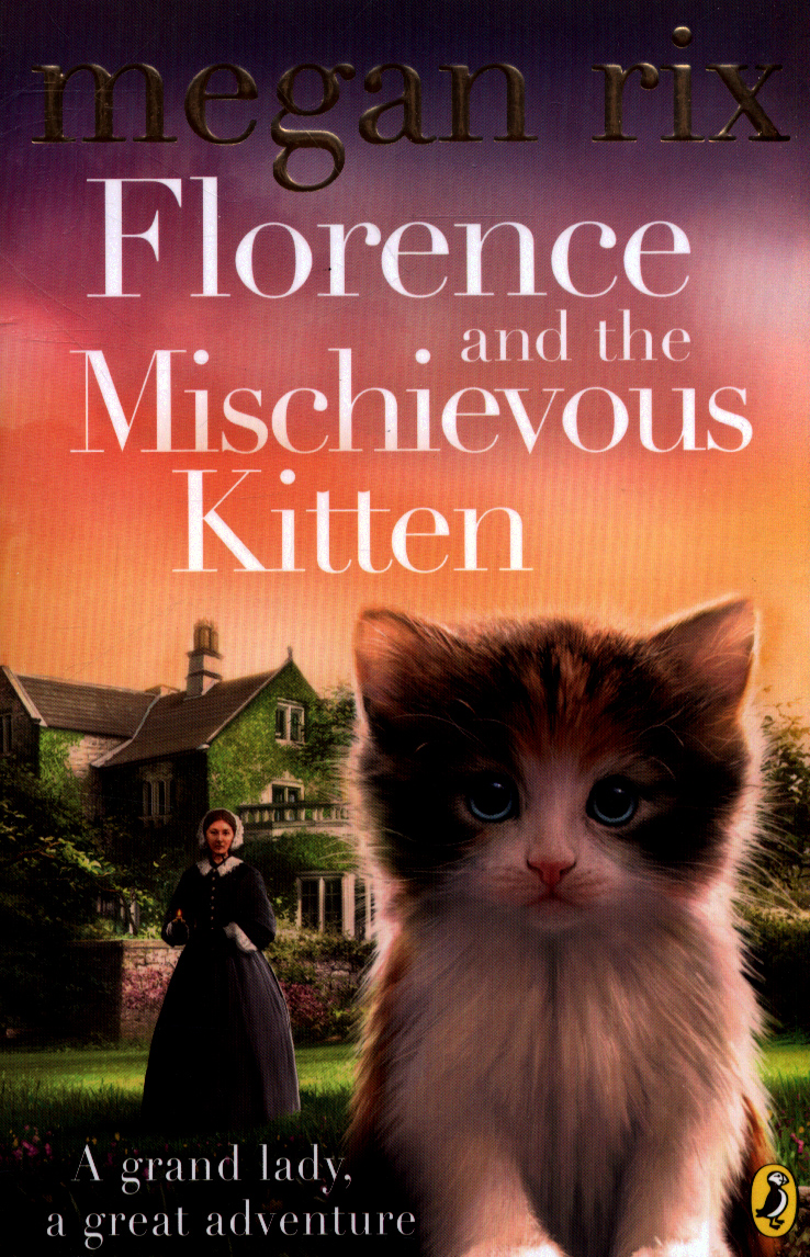 Florence and the Mischievous Kitten by Rix, Megan (9780241369128) | Browns Books