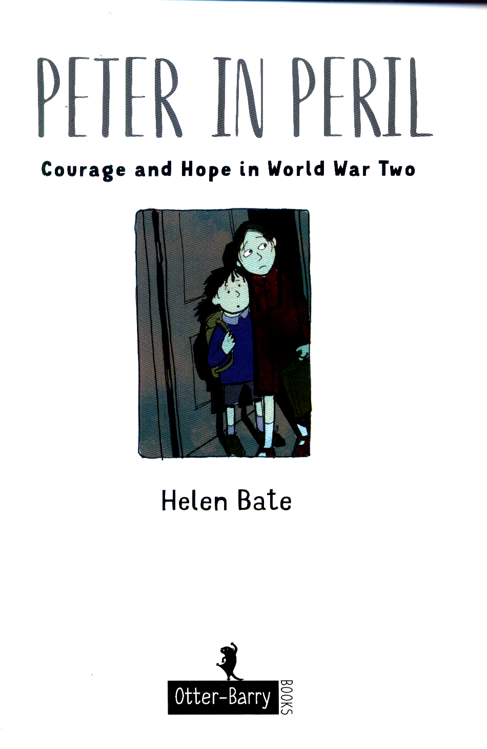 Peter in Peril by Bate, Helen (9781910959039) | Browns Books