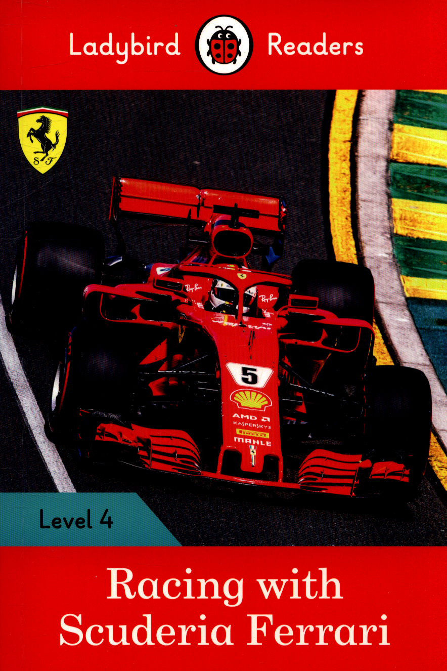 Ladybird Readers Level 4 - Racing with Scuderia Ferrari (ELT Graded ...