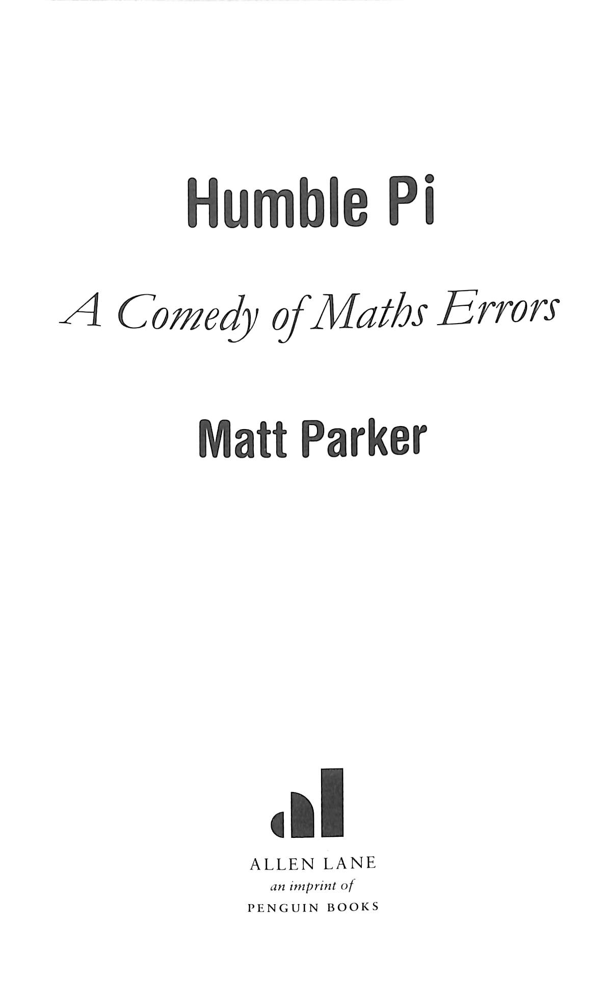 Humble Pi by Parker, Matt (9780241360231) | Browns Books