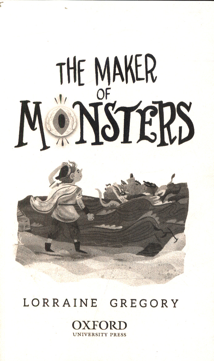 The maker of monsters by Gregory, Lorraine (9780192768834) | BrownsBfS