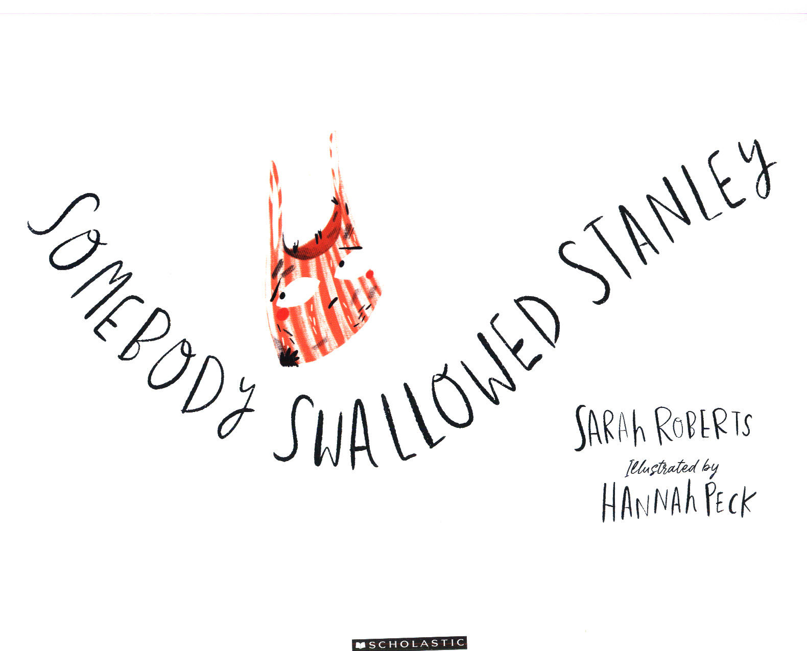 Somebody swallowed Stanley by Roberts, Sarah (9781407195100) | BrownsBfS
