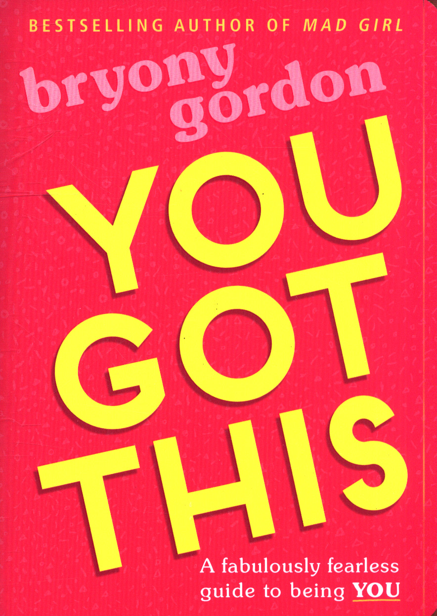 You Got This by Gordon, Bryony (9781526361868) | Browns Books