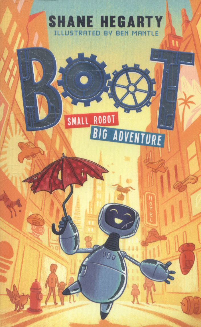 BOOT small robot, BIG adventure : Book 1