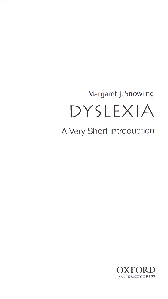 Dyslexia by Snowling, Margaret J. (CBE, Professor in the Department of ...