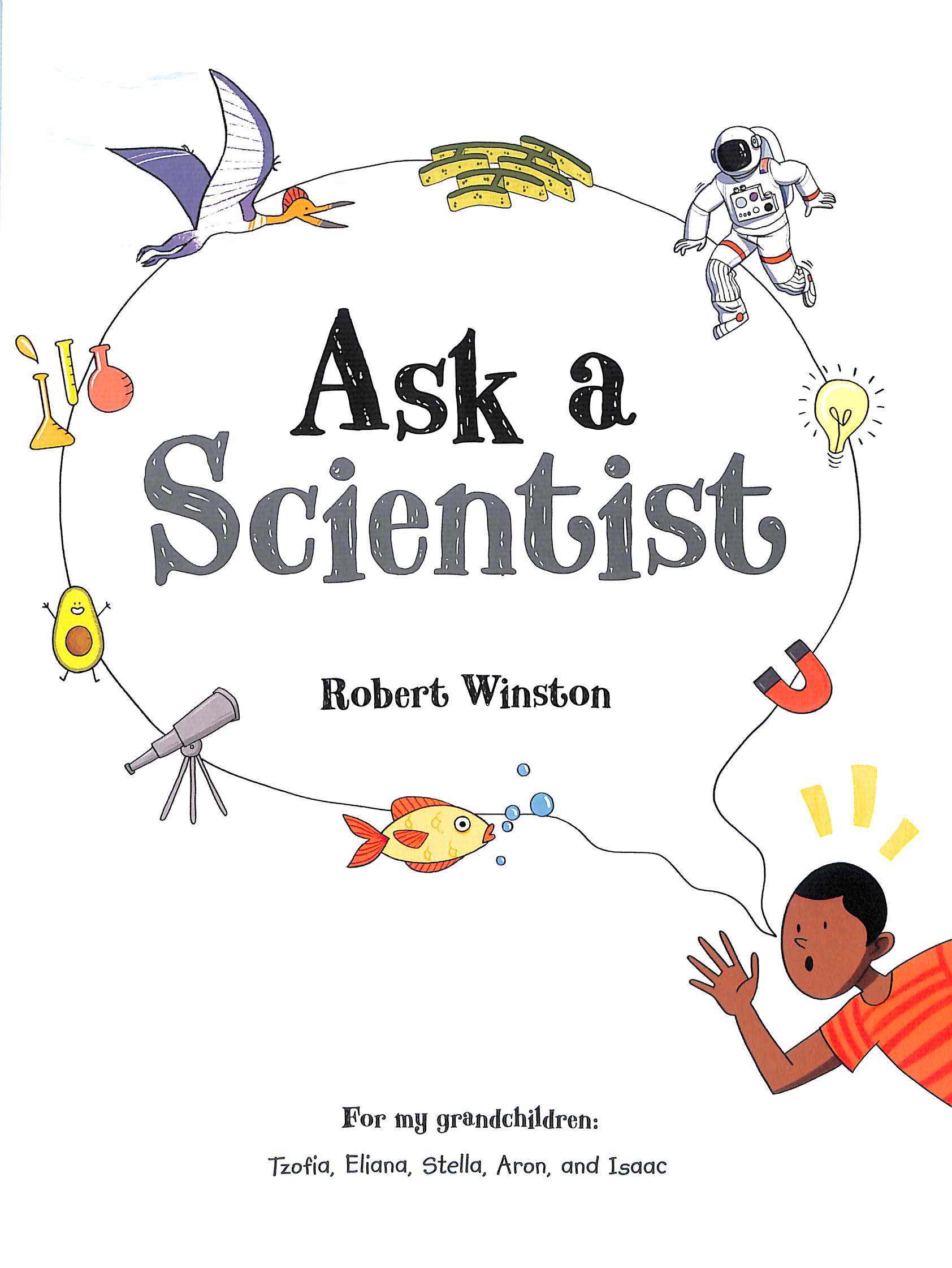 Ask a scientist by Winston, Robert (9780241379240) | BrownsBfS