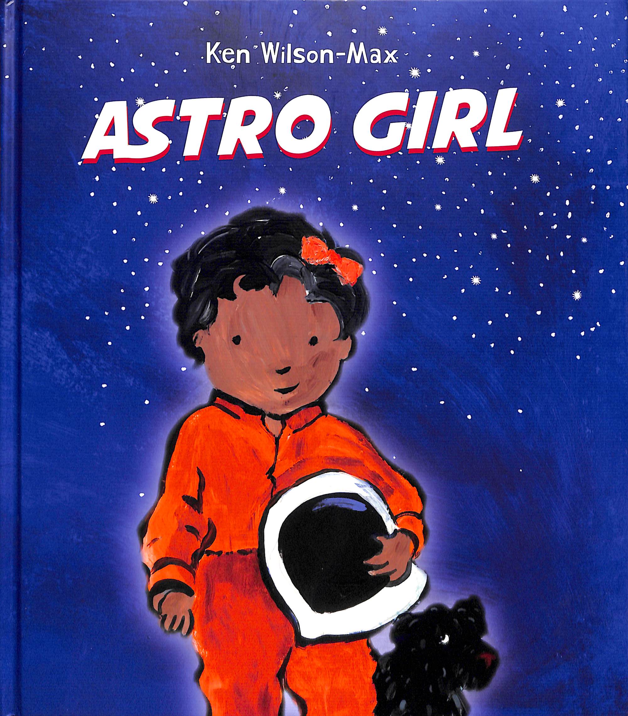 Astro girl by Wilson-Max, Ken (9781910959213) | BrownsBfS