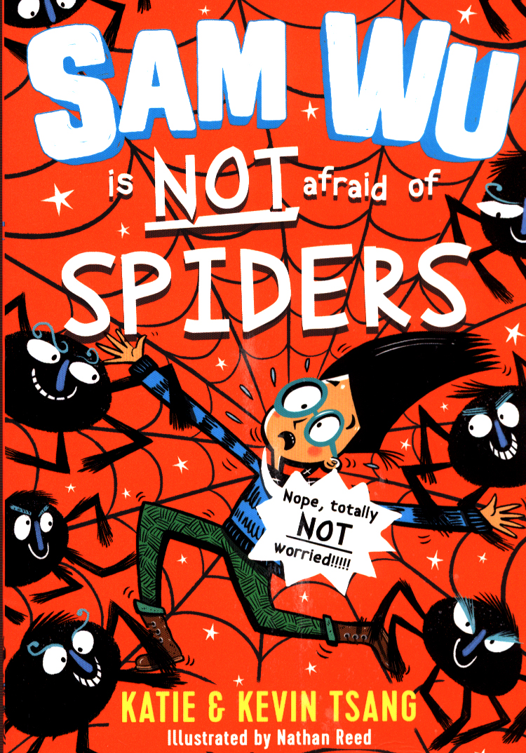 Sam Wu is NOT Afraid of Spiders! by Tsang, Katie (9781405294287 ...
