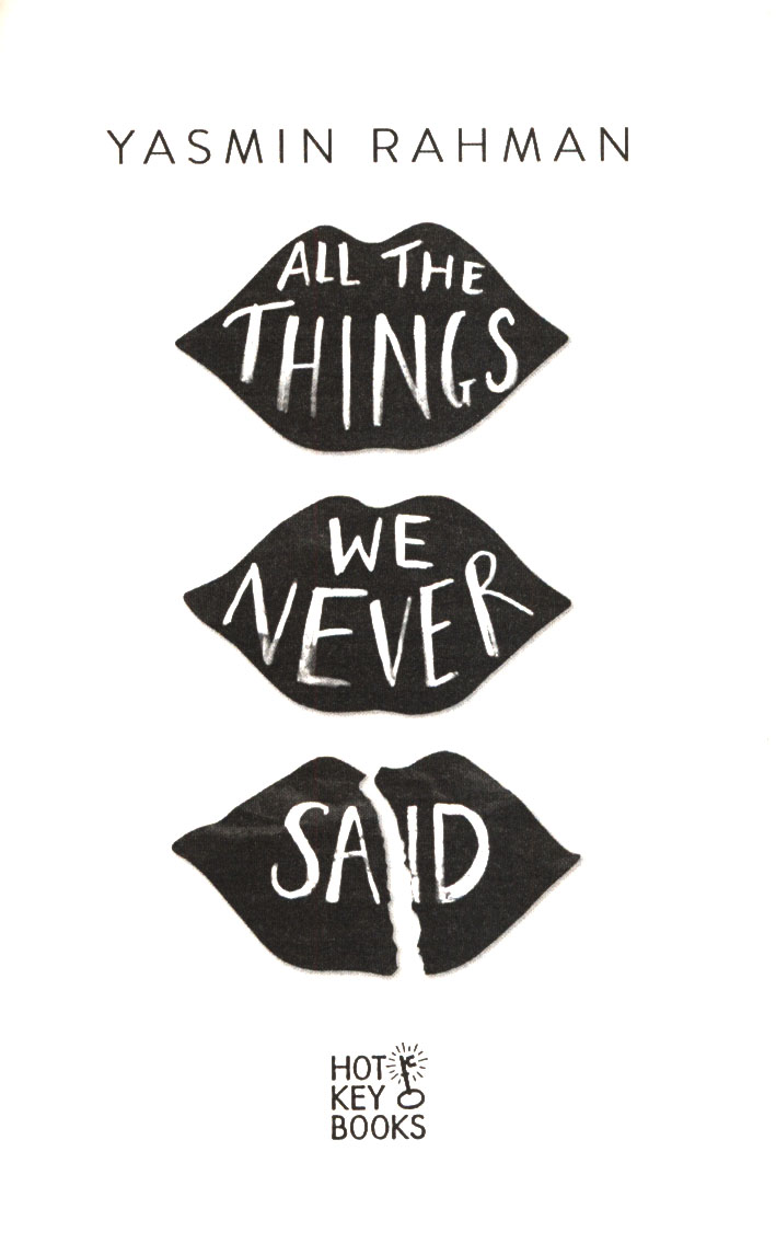 All the things we never said by Rahman, Yasmin (9781471408298) | BrownsBfS