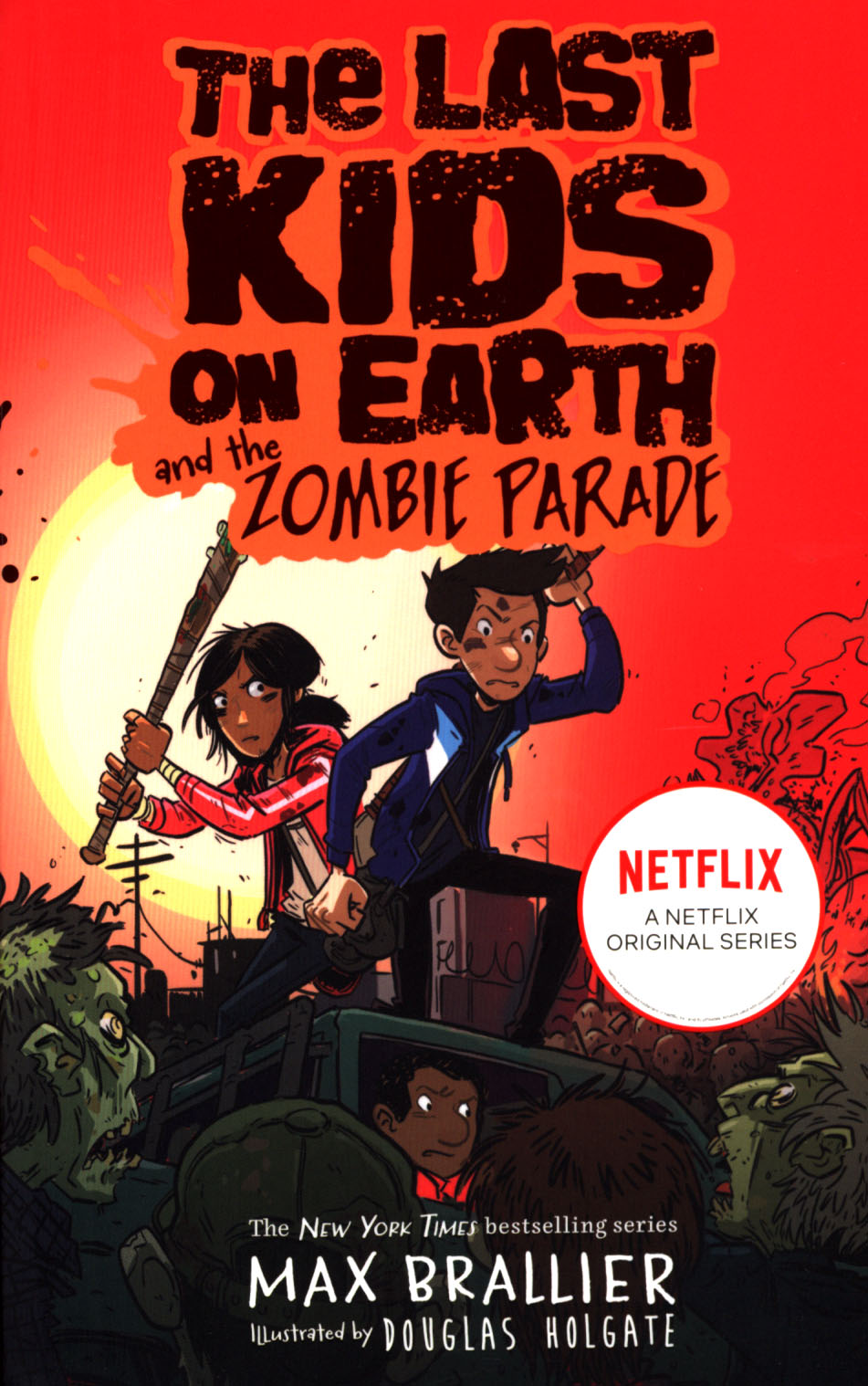 The last kids on Earth and the zombie parade by Brallier, Max ...
