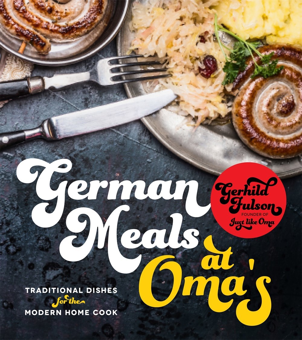 German Meals at Oma's by FULSON, GERHILD (9781624146237) | Browns Books