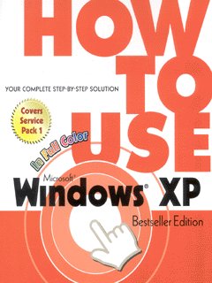 How to Use Microsoft Windows XP by Glenn, Walter J. (9780789728555 ...