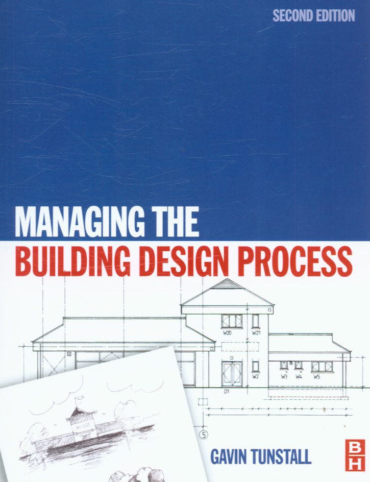 Managing the Building Design Process by Tunstall, Gavin (9780750667913 ...