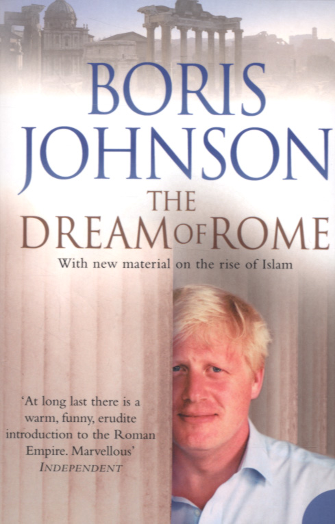 The Dream of Rome by Johnson, Boris (9780007224456) | Browns Books