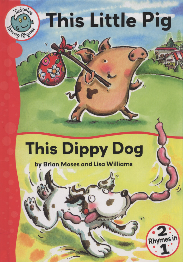 Tadpoles Nursery Rhymes: This Little Pig / This Dippy Dog by Moses ...