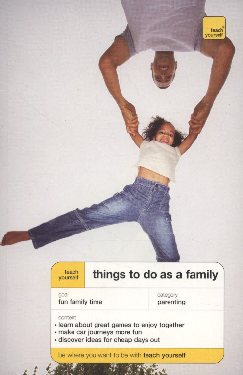 Teach Yourself Things to Do as a Family by Musselwhite, Debbie ...