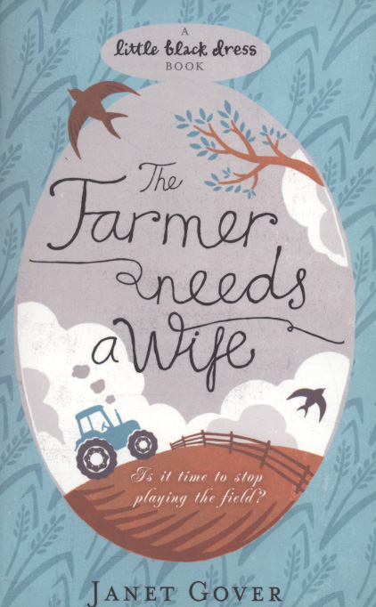 The Farmer Needs a Wife by Gover, Janet (9780755347155) | Browns Books