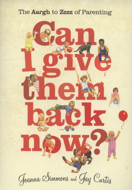 Can I Give Them Back Now? by Curtis, Jay (9780224086257) | Browns Books